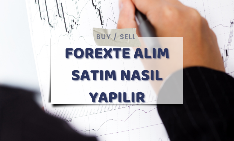 Forexte Alım Satım Nasıl Yapılır | Exchange Nedir? - 2025